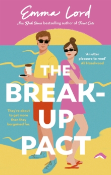 The Break-Up Pact : A sparkling second-chance, fake-dating romance ...