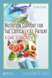 Nutrition Support for the Critically Ill Patient : A Guide to Practice ...