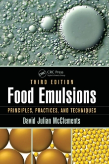 Food Emulsions : Principles, Practices, and Techniques, Third Edition ...