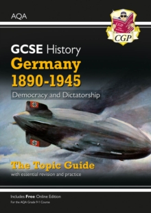 GCSE History AQA Topic Revision Guide - Germany, 1890-1945: Democracy ...