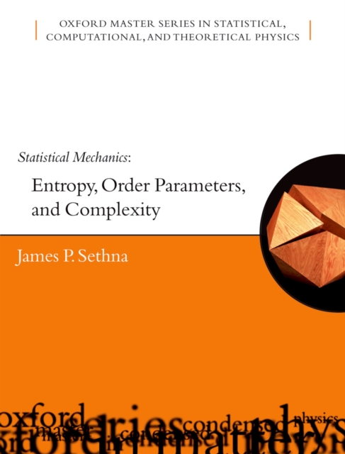 Statistical Mechanics : Entropy, Order Parameters and Complexity: James Sethna: 9780191566219 ...