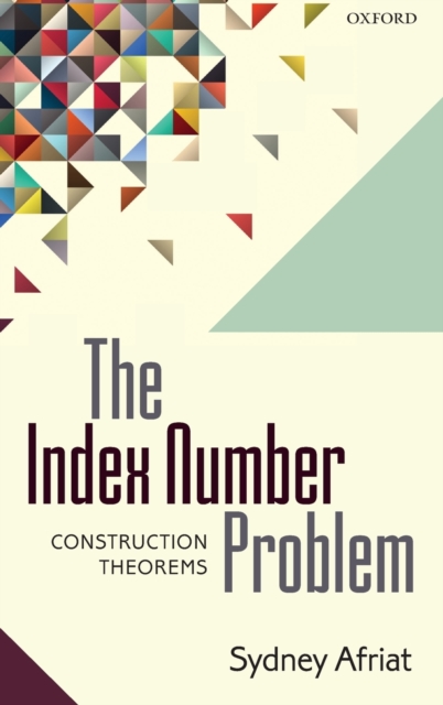 The Index Number Problem : Construction Theorems: Sydney (Visiting ...