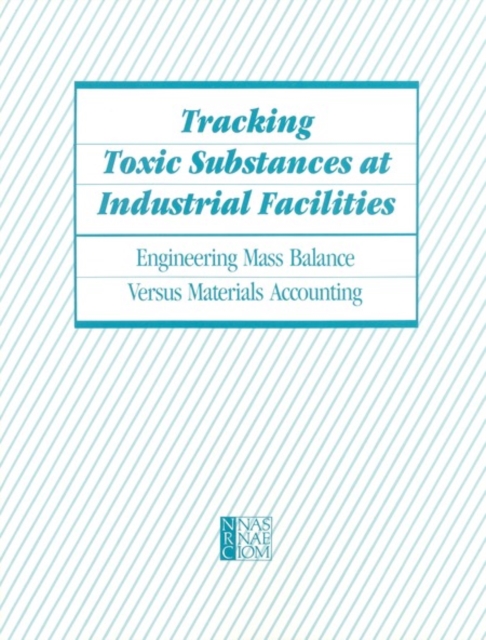 Tracking Toxic Substances at Industrial Facilities : Engineering Mass ...
