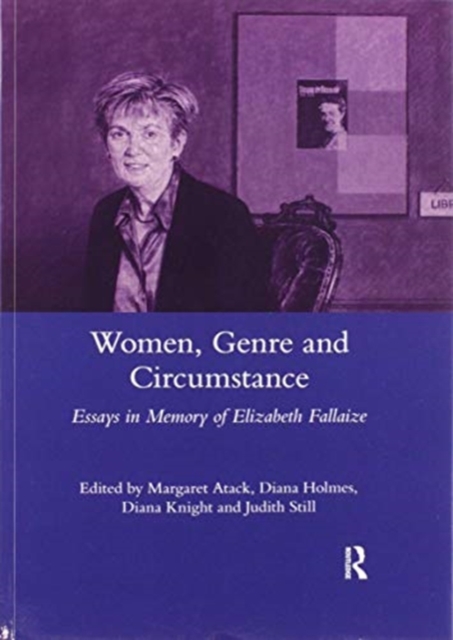 Women Genre and Circumstance : Essays in Memory of Elizabeth Fallaize ...