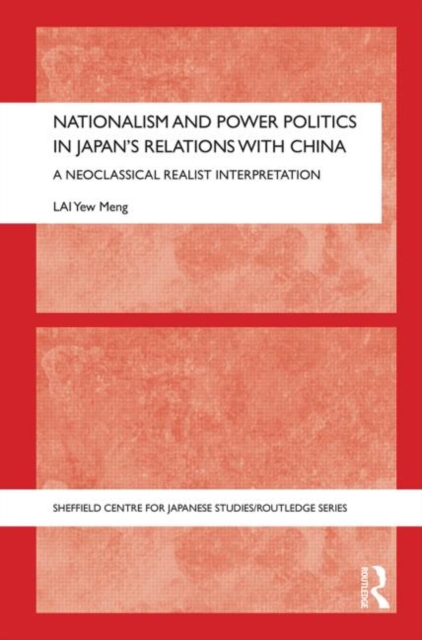 Nationalism and Power Politics in Japan's Relations with China : A ...