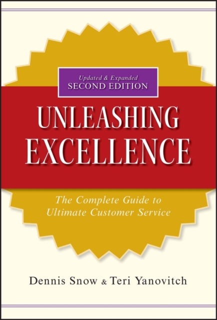 Unleashing Excellence : The Complete Guide to Ultimate Customer Service ...