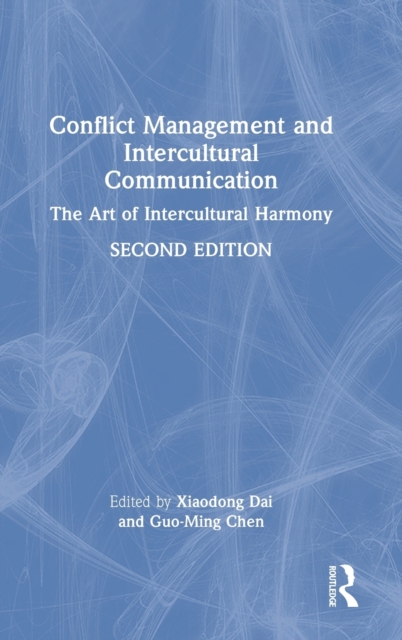 Conflict Management and Intercultural Communication : The Art of ...