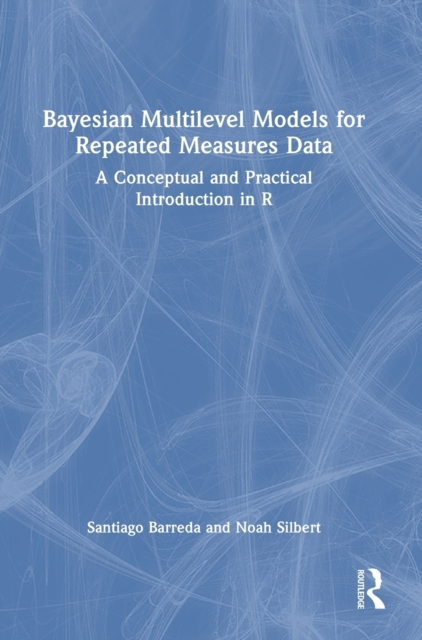 Bayesian Multilevel Models for Repeated Measures Data : A Conceptual and Practical Introduction ...