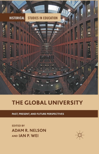 The Global University : Past, Present, and Future Perspectives ...
