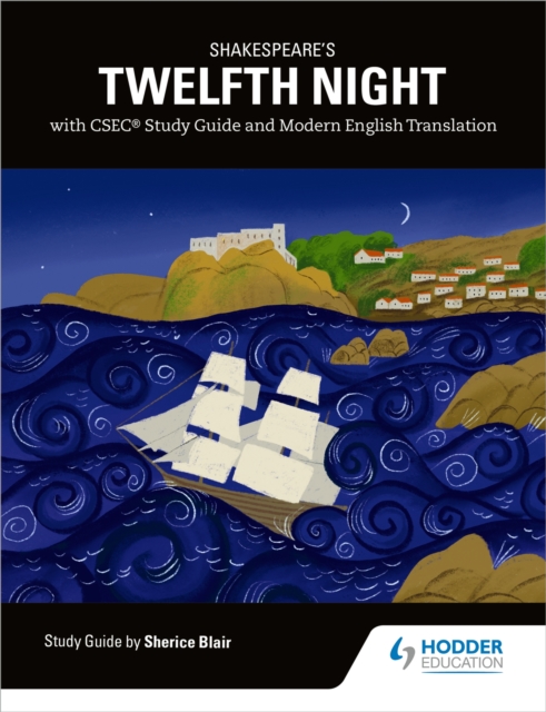 Shakespeare's Twelfth Night with CSEC Study Guide and Modern English ...