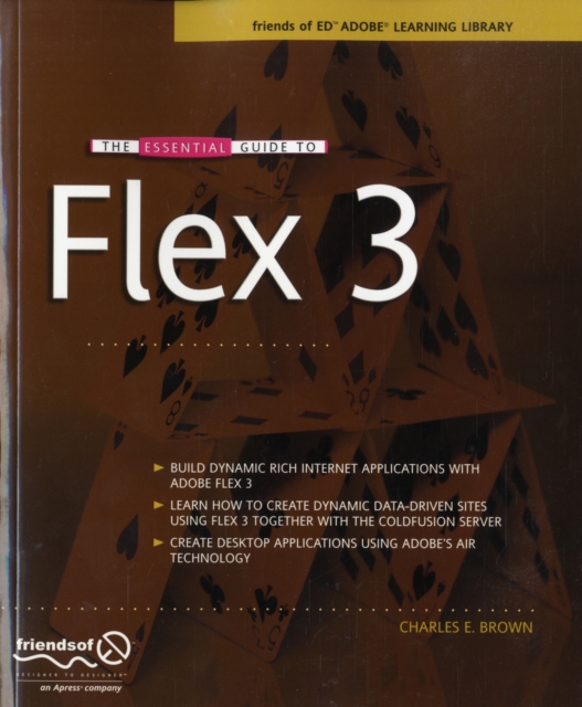 The Essential Guide to Flex 3: Charles Brown: 9781590599501: Speedyhen