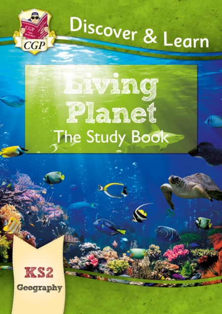 KS2 Geography Discover & Learn: Living Planet Study Book: CGP Books ...