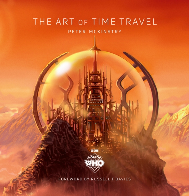 Doctor Who: The Art of Time Travel: Peter Mckinstry: 9781785949692 ...