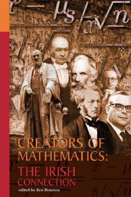 Creators of Mathematics: The Irish Connection : The Irish Connection ...